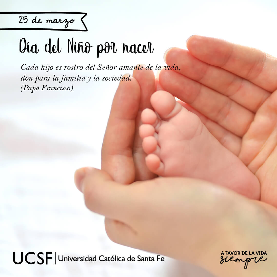 Día del niño por nacer ~ UCSF - Universidad Católica de Santa Fe
